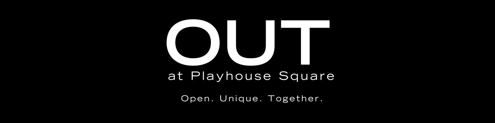 OUT at Playhouse Square | Playhouse Square